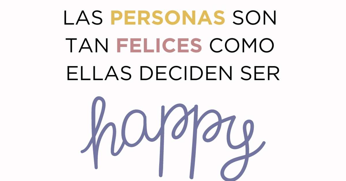 100 frases sobre la felicidad que te harán reflexionar para bien