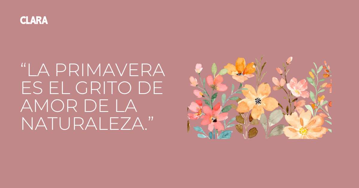 100 frases cortas y poderosas de la primavera (con imágenes bonitas)