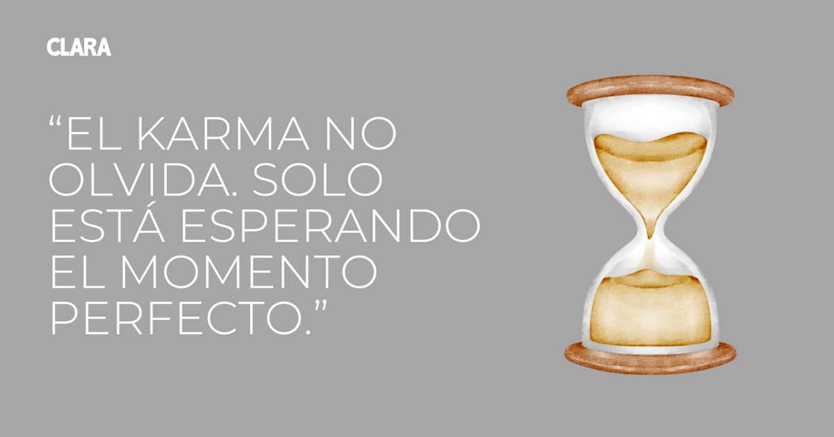 50 frases sobre el karma para gente mala que se cree buena